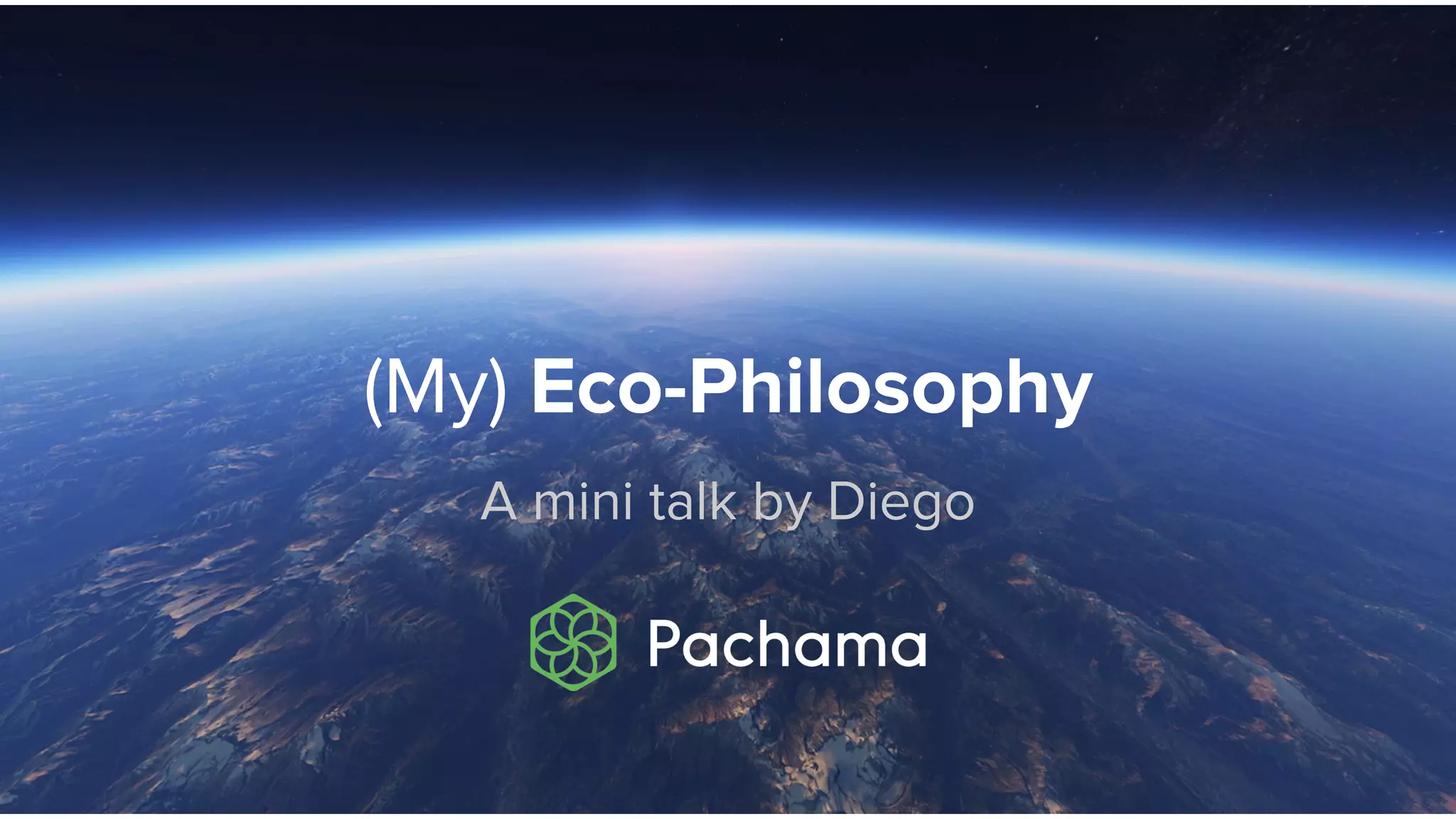 (my) Eco-philosophy - Diego @ Pachama | PDF