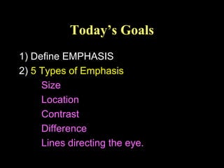 Elements and Principles:Emphasis | PPT