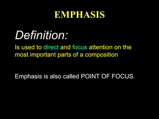 Elements and Principles:Emphasis | PPT