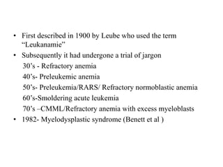 Myelodysplasticsyndromes | PPTX