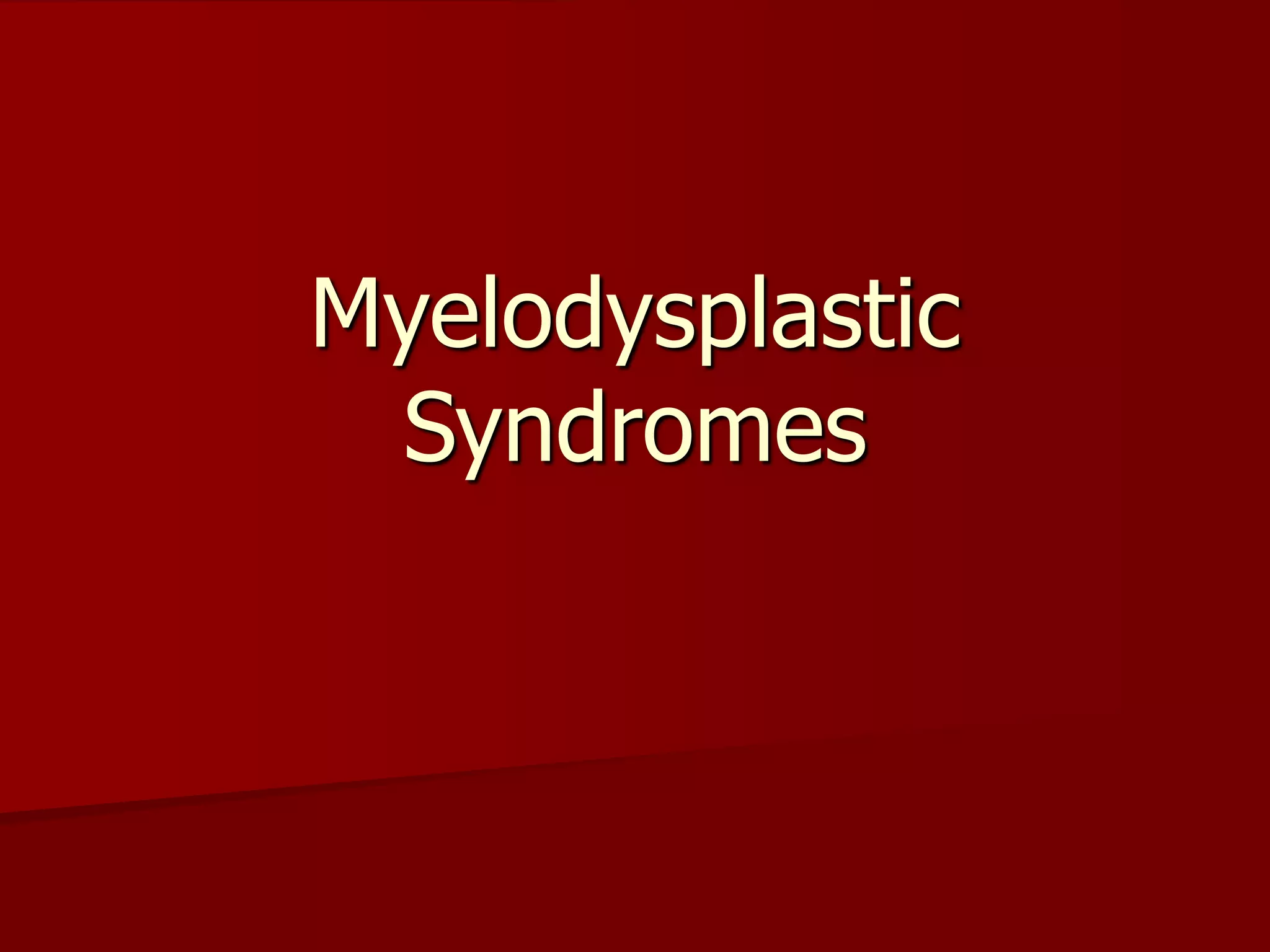 myelodysplastic_syndromes.ppt