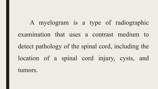 Myelogram .pptx