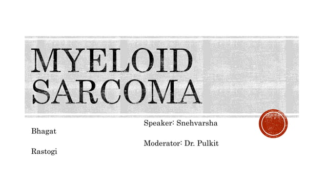 Myeloid sarcoma.pptx