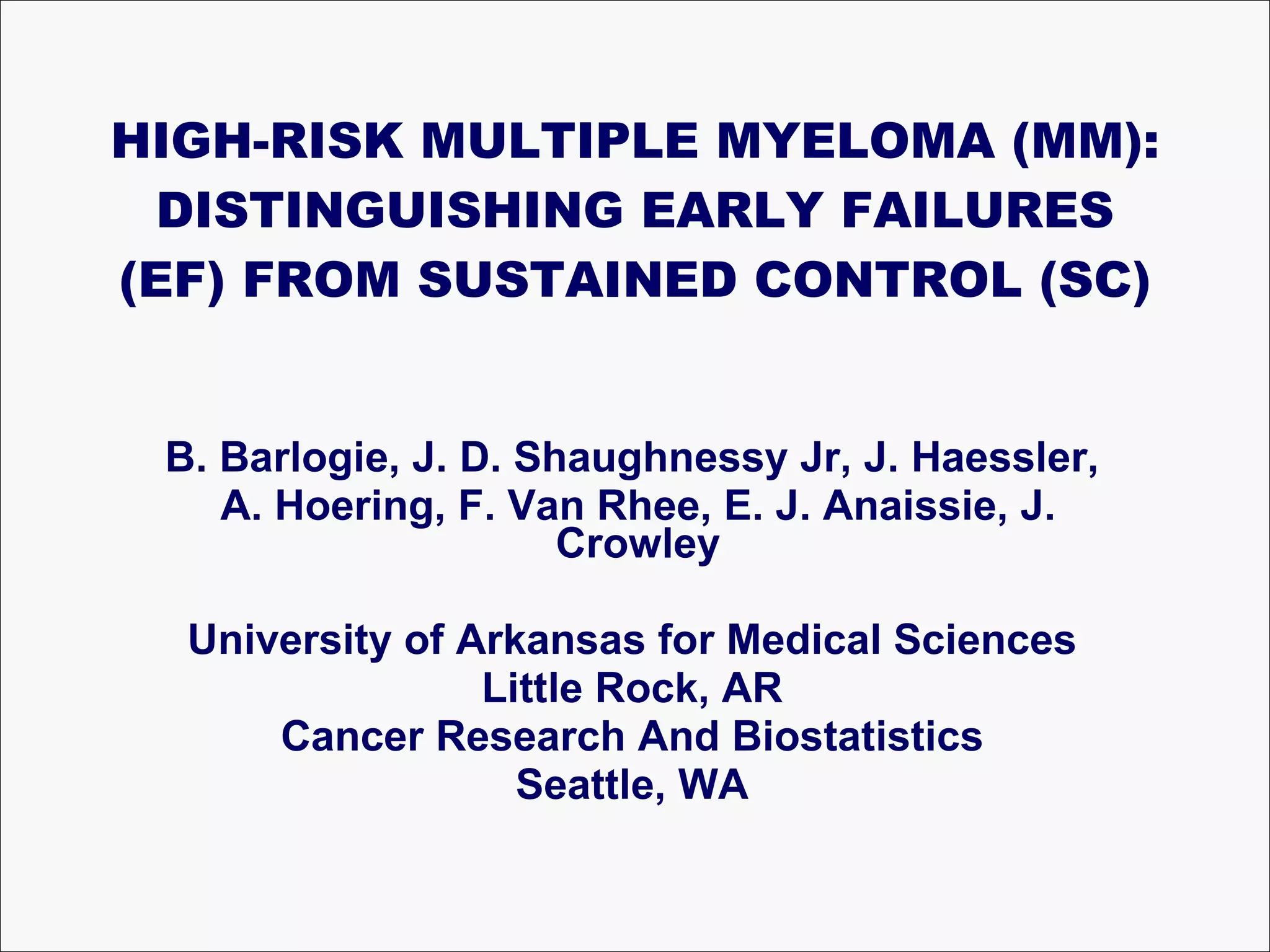 High-Risk Multiple Myeloma: Distinguishing Early Failures from ...
