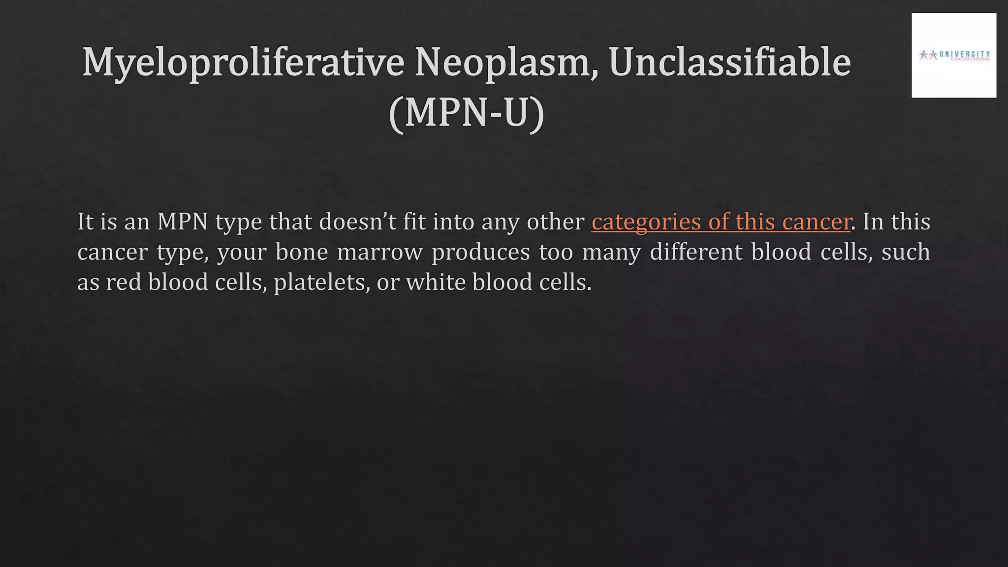 Myeloproliferative Neoplasms Types | PPTX