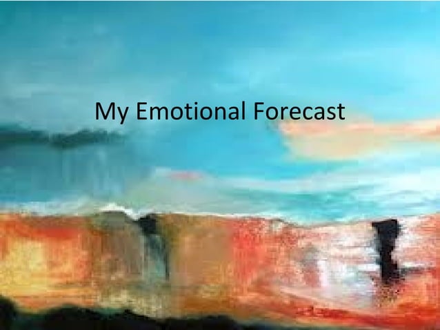 My emotional forecast | PPT