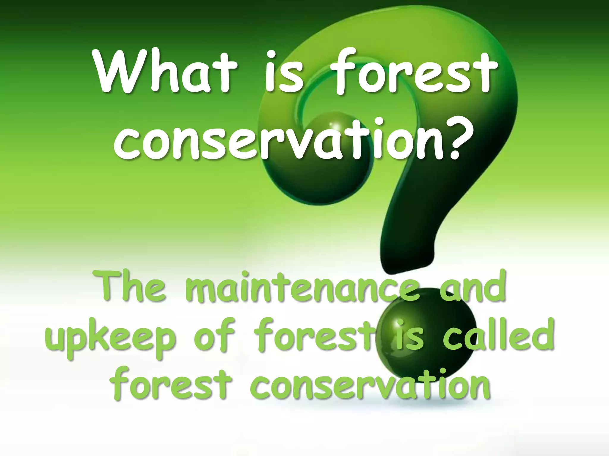 PPT ON FOREST CONSERVATION AND PROTECTION | PPTX