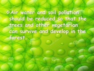 PPT ON FOREST CONSERVATION AND PROTECTION | PPTX