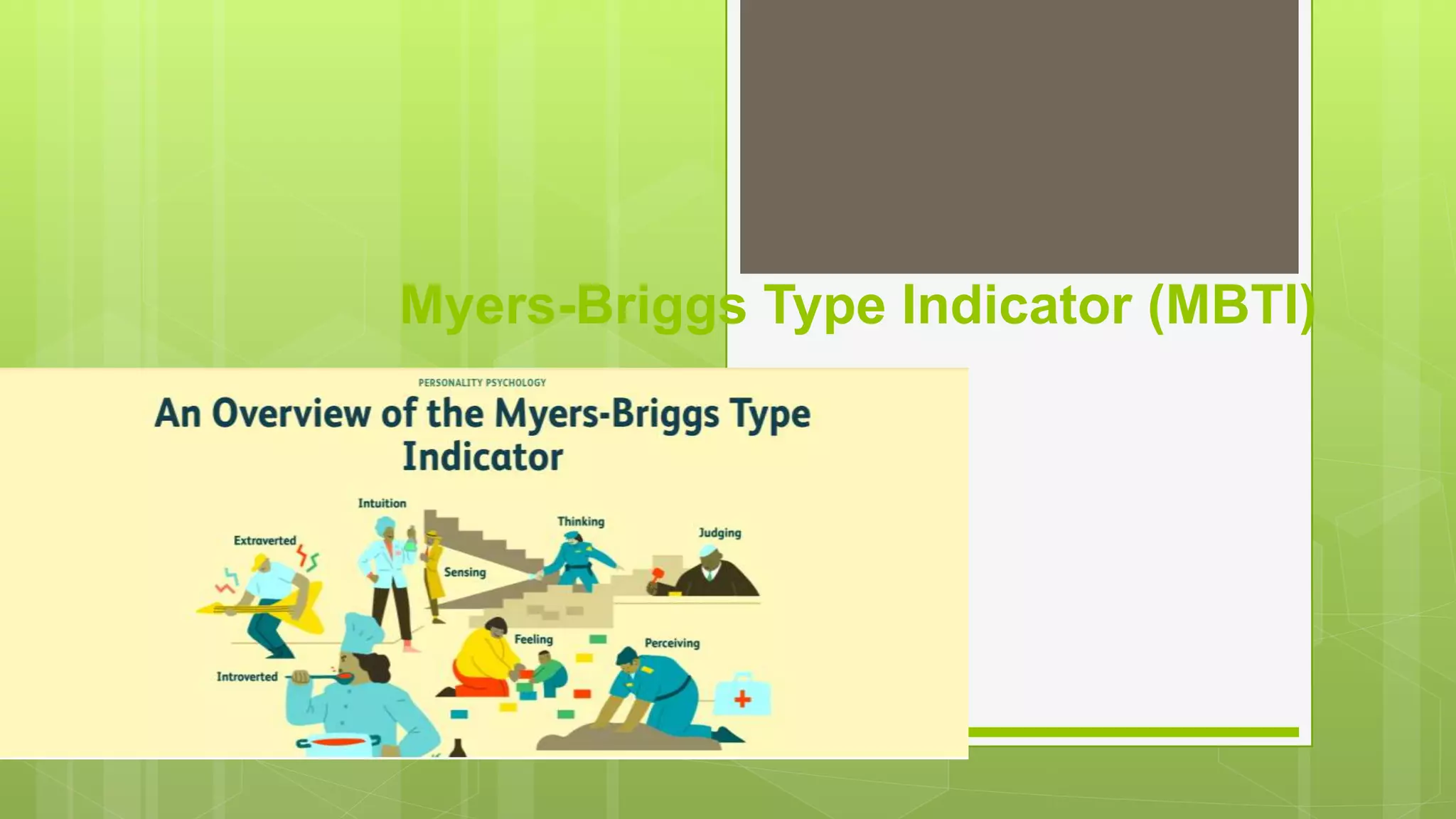 Myers-Briggs Type Indicator (MBTI) final (1).pptx
