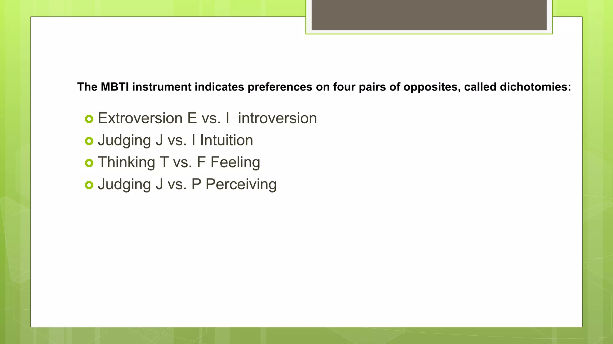 Myers-Briggs Type Indicator (MBTI) final (1).pptx
