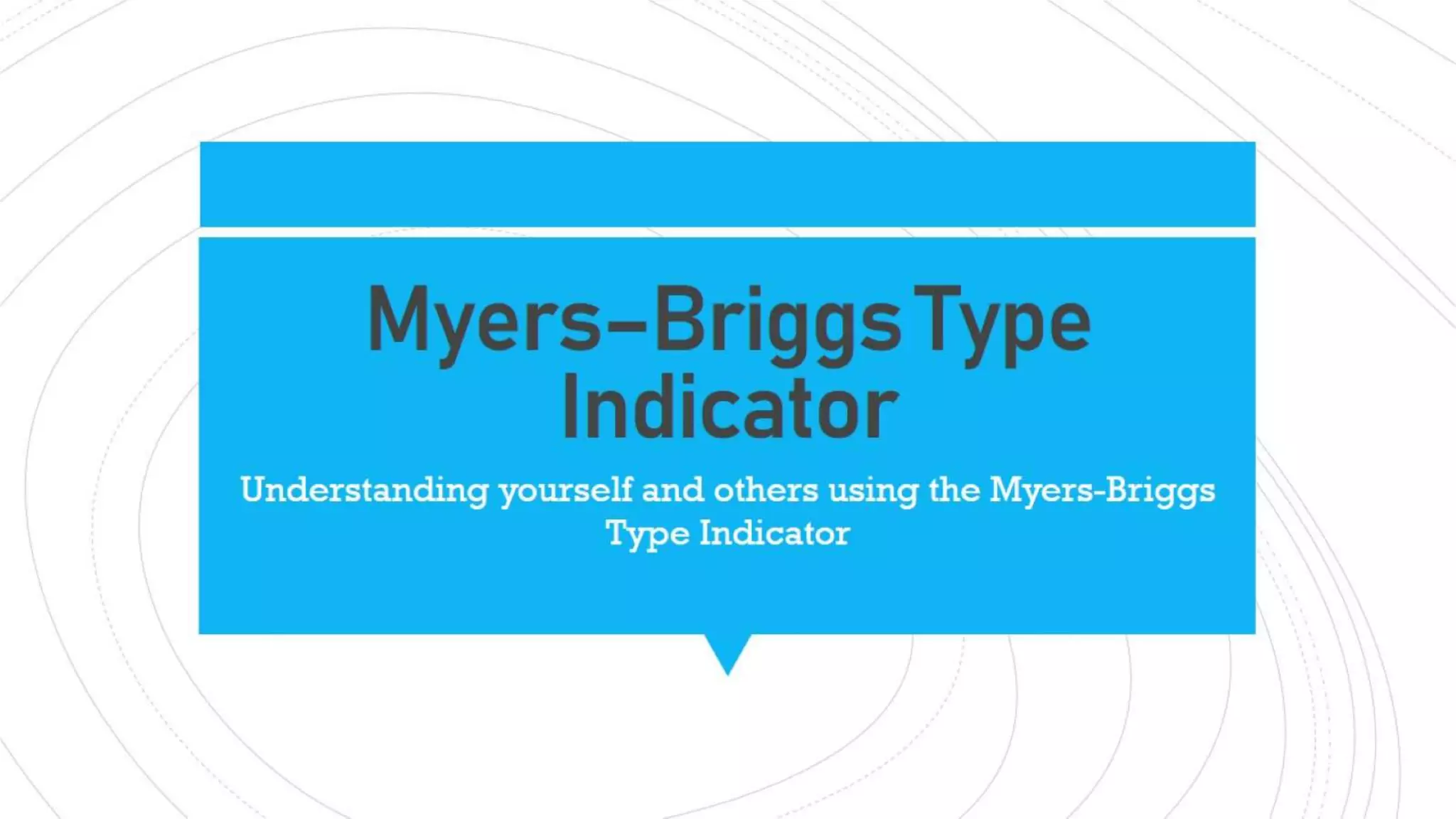 Myers briggs type indicator | PPTX