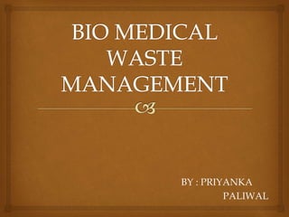 BioMedical Waste Management (BMW) | PPTX
