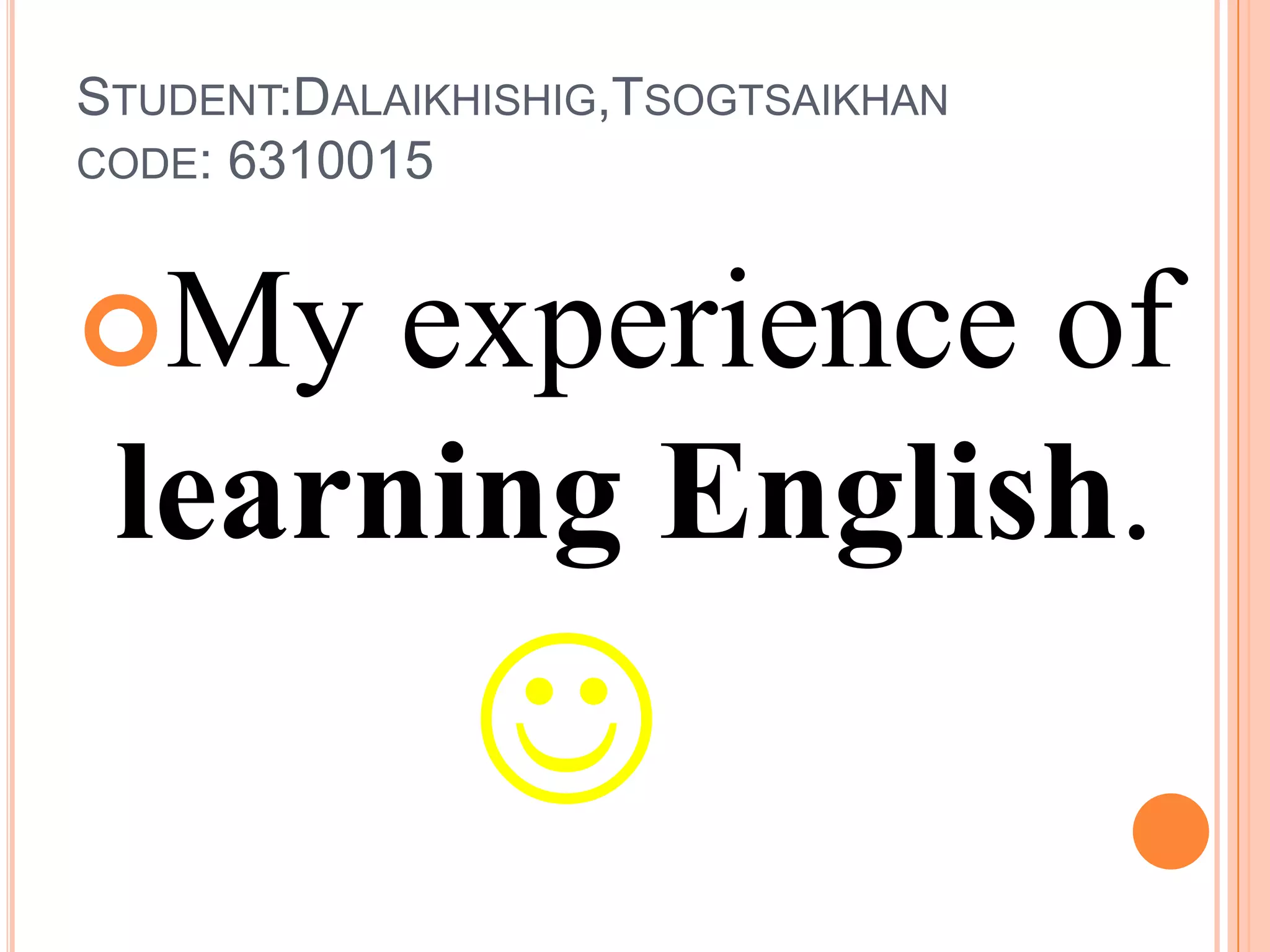 My experience learning english | PPTX