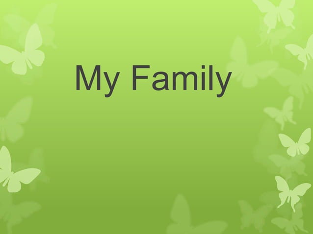 My family | PPT