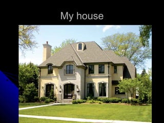 My family and my house. rebollo corretedppt | PPT