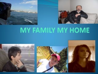My family my home | PPTX