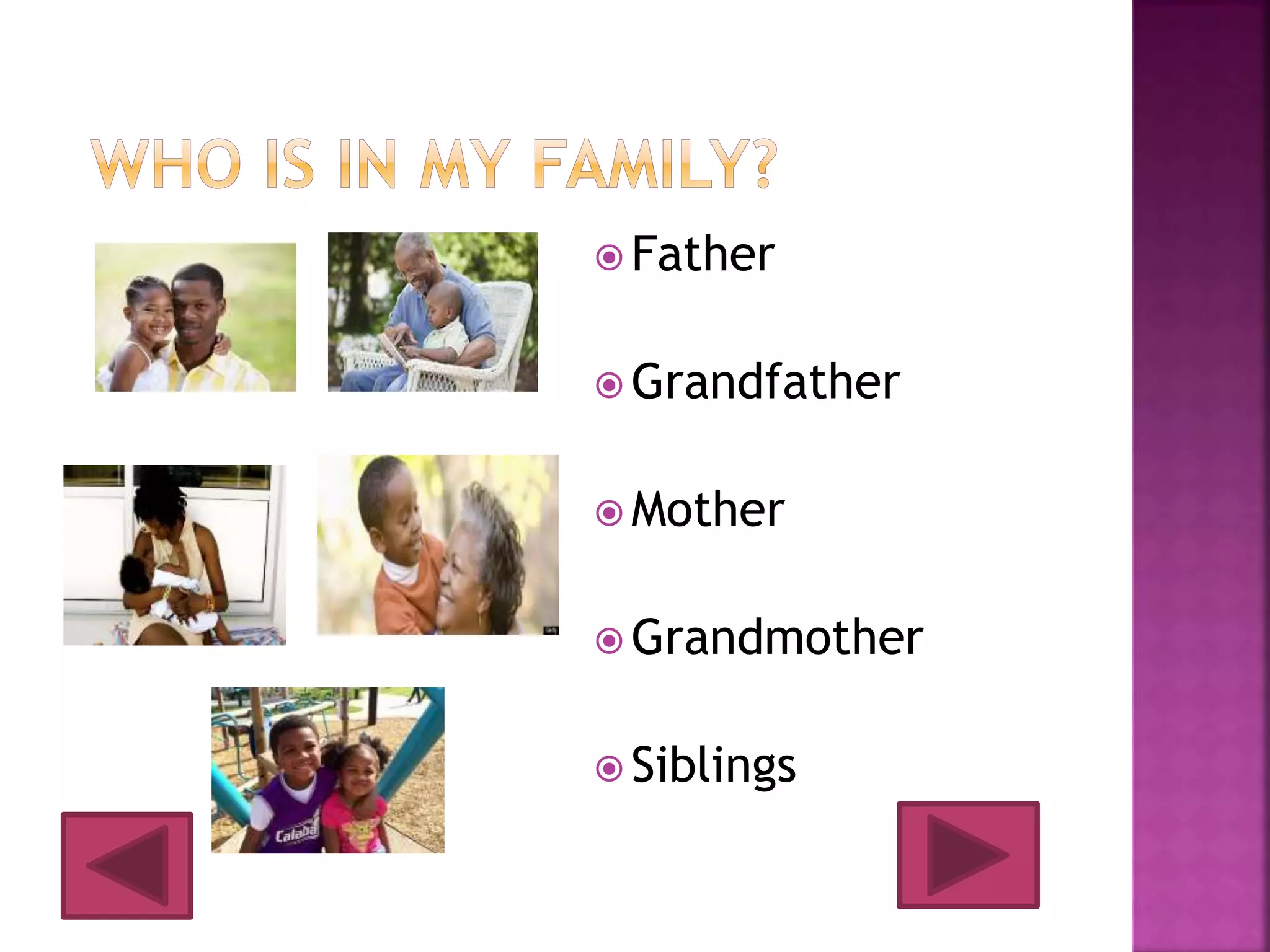 My family powerpoint | PPTX | Parenting Children Aged 4-11 | Parenting