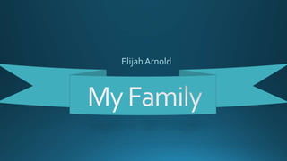 My family presentation | PPTX