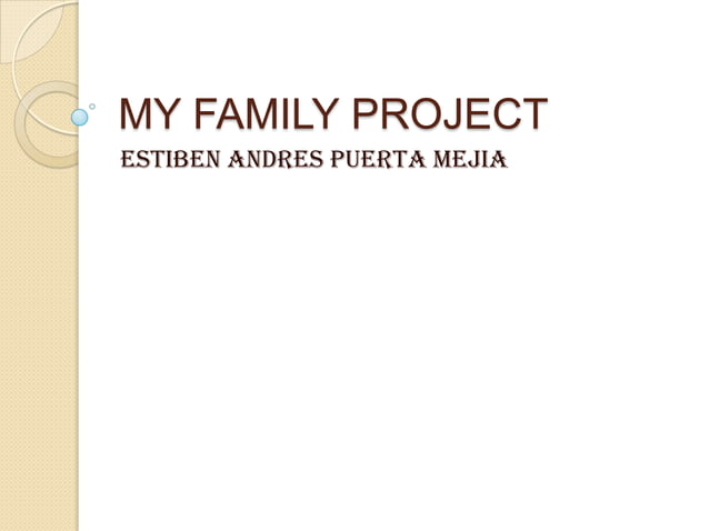 My family project | PPTX