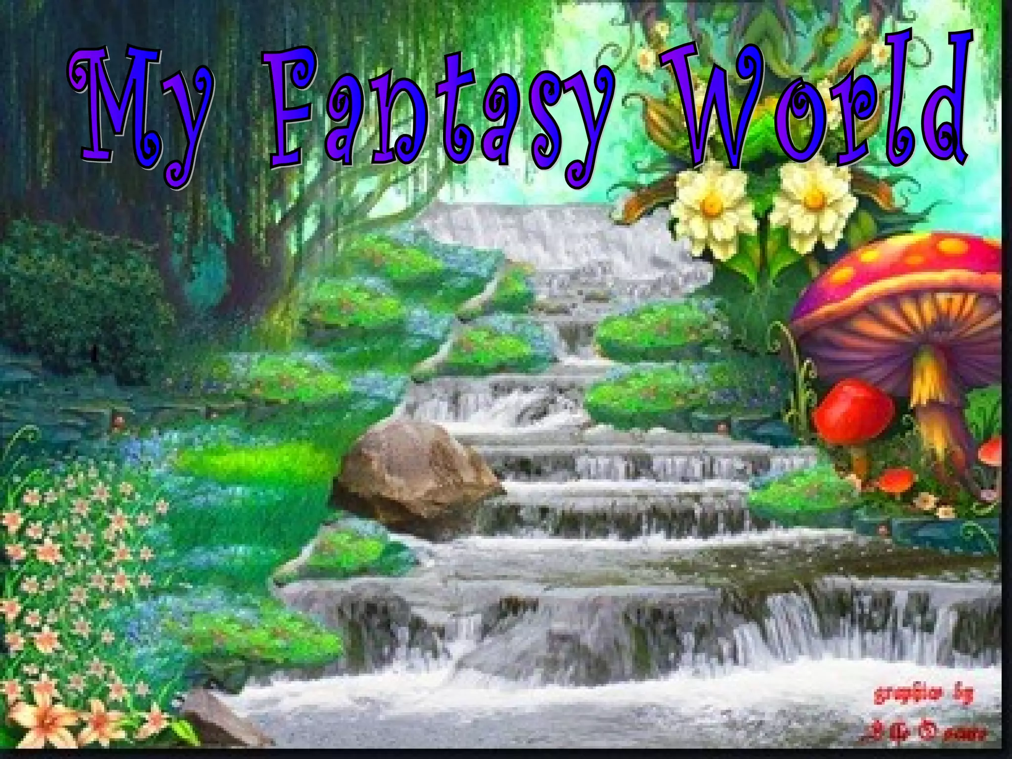 My fantasy world | PPT