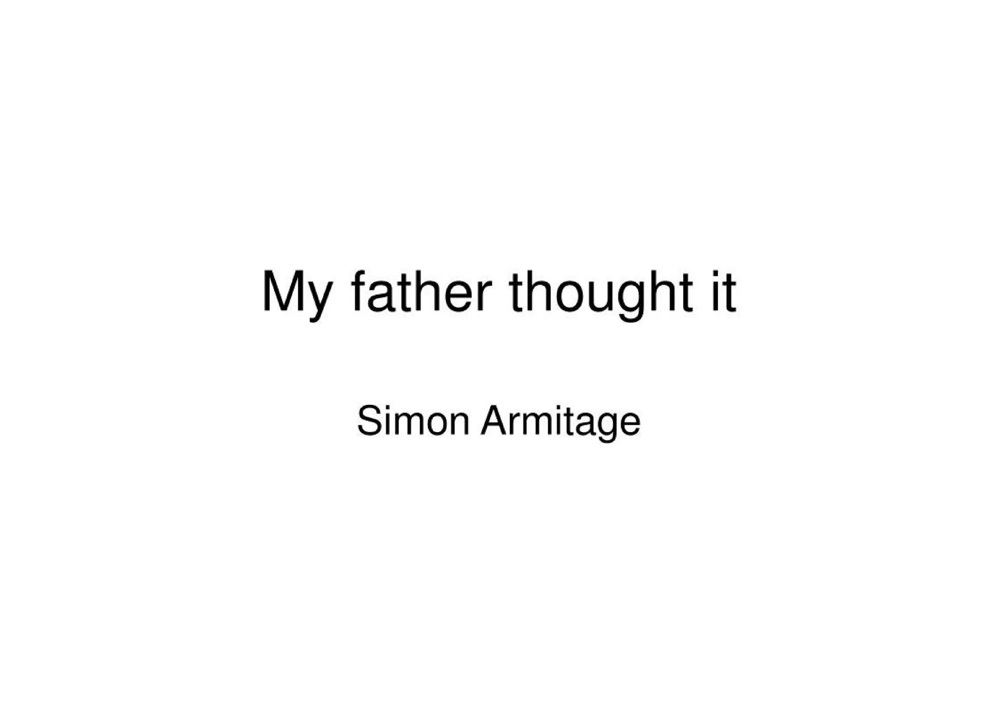 My Father Thought It | PDF