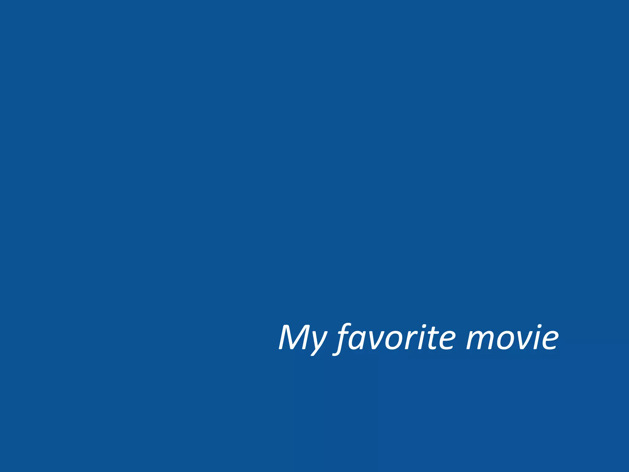 My favorite movie | PPT