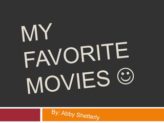 My Favorite Movies | PPTX