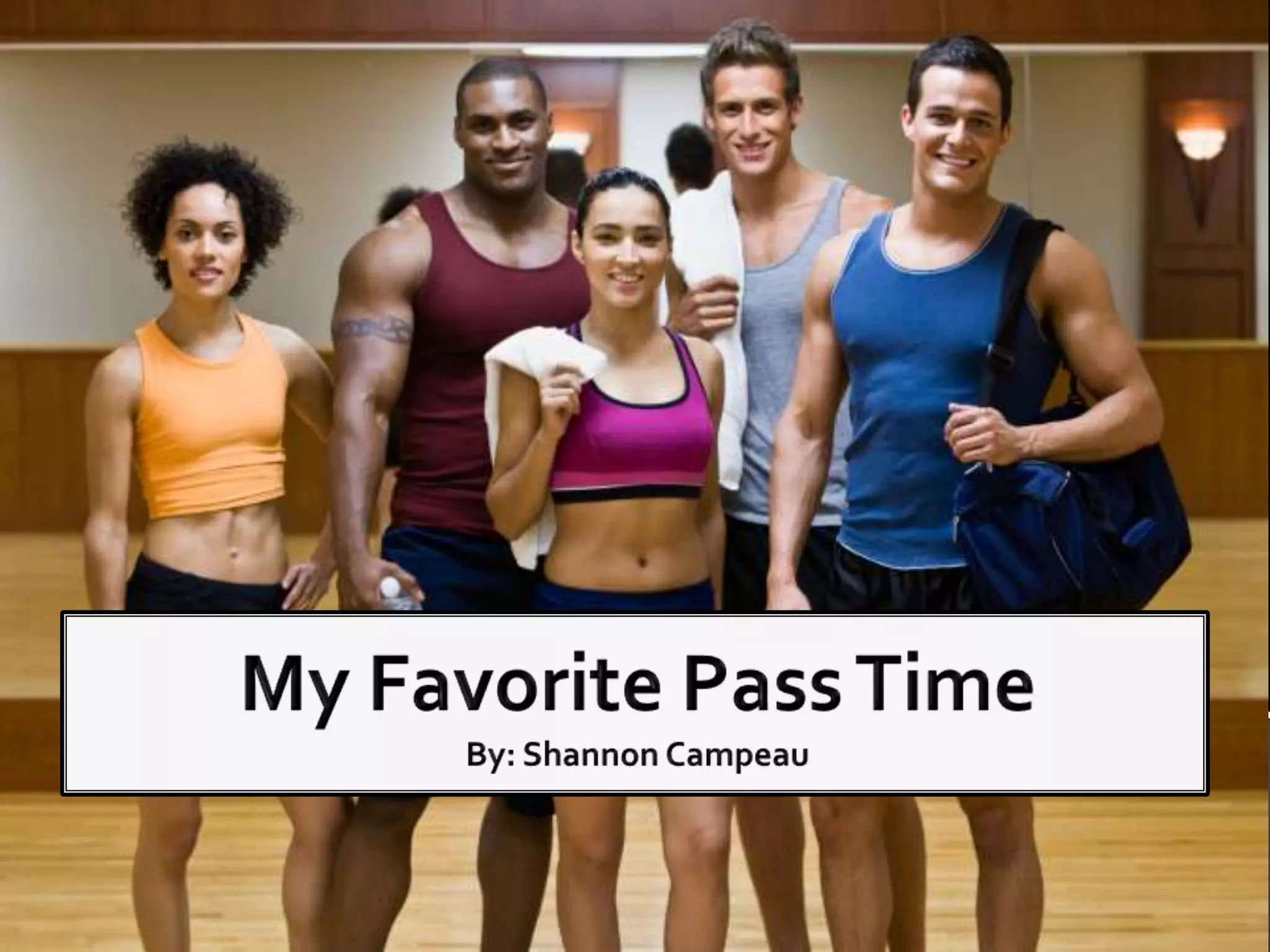 My favorite pass time | PPTX