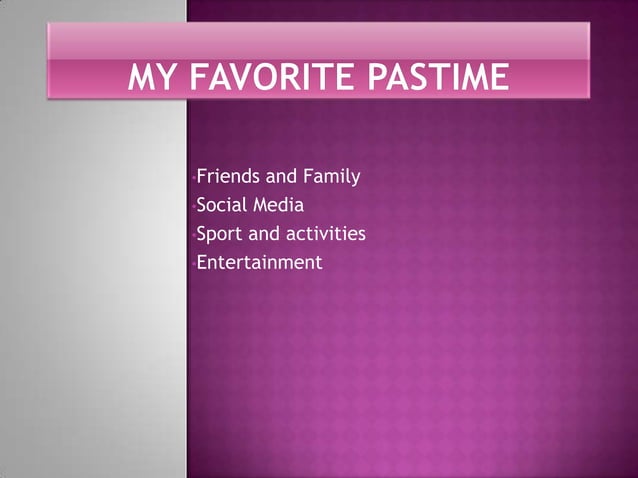 My favorite pastime 1 | PPTX
