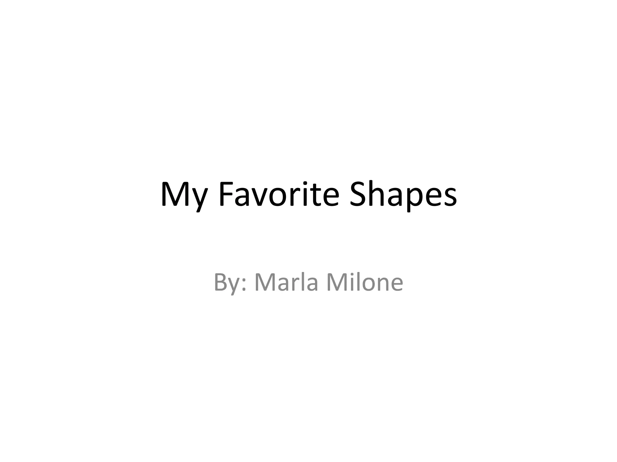 My favorite shapes | PPT