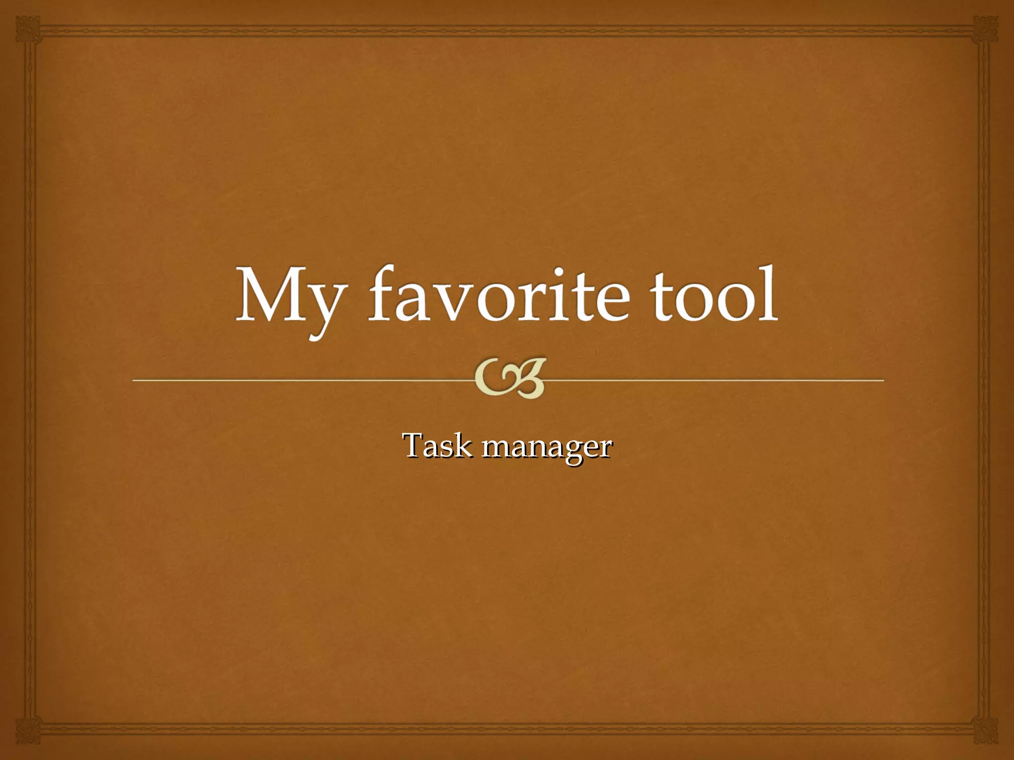 My favorite tool | PPT