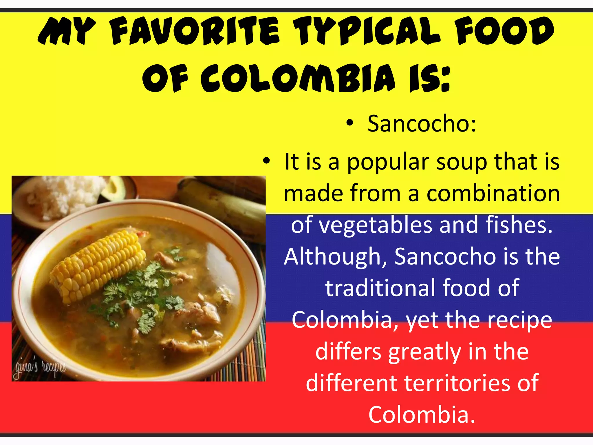 My favorite typical food of colombia | PPTX
