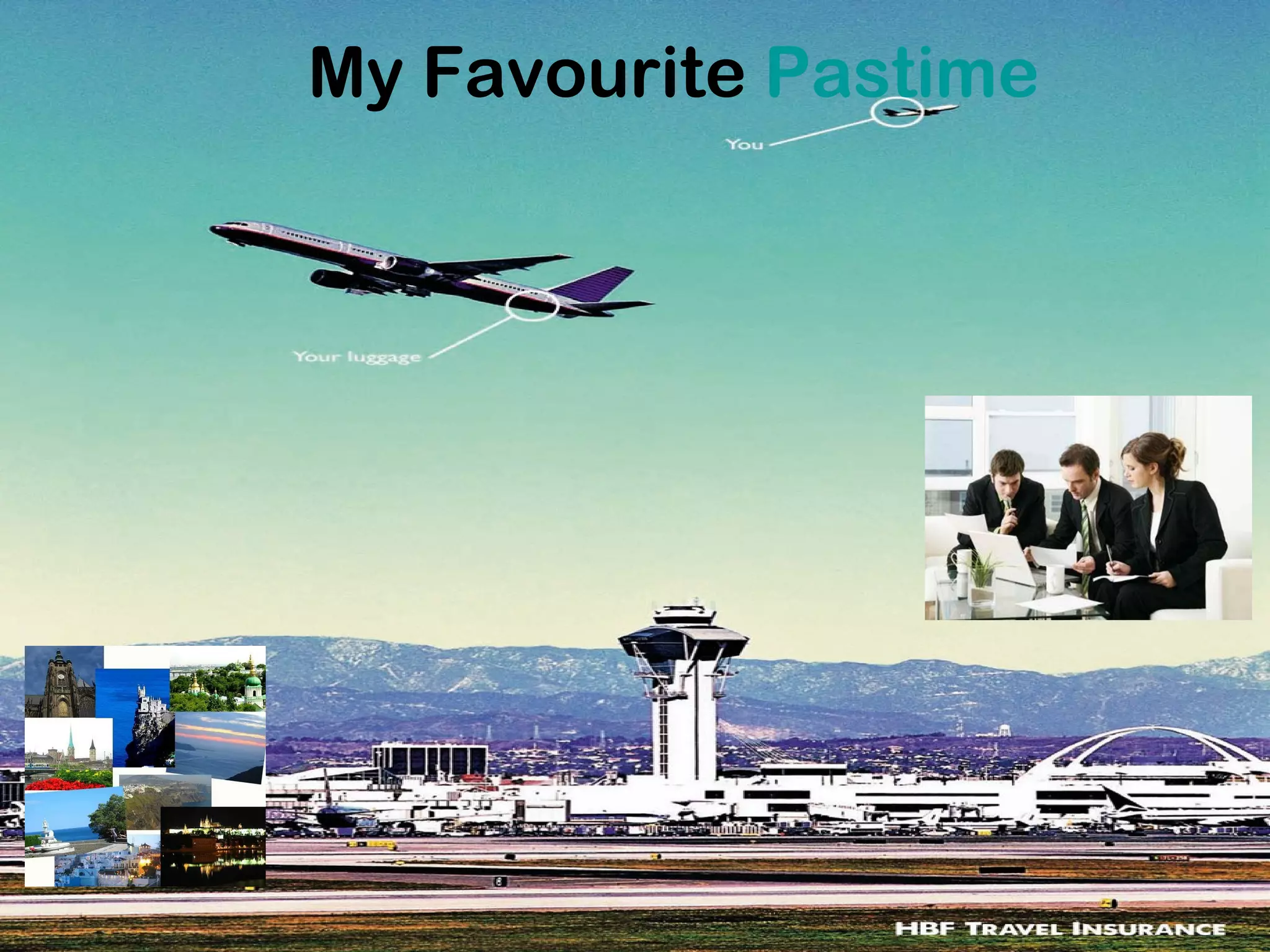 My favourite pastime | PPT