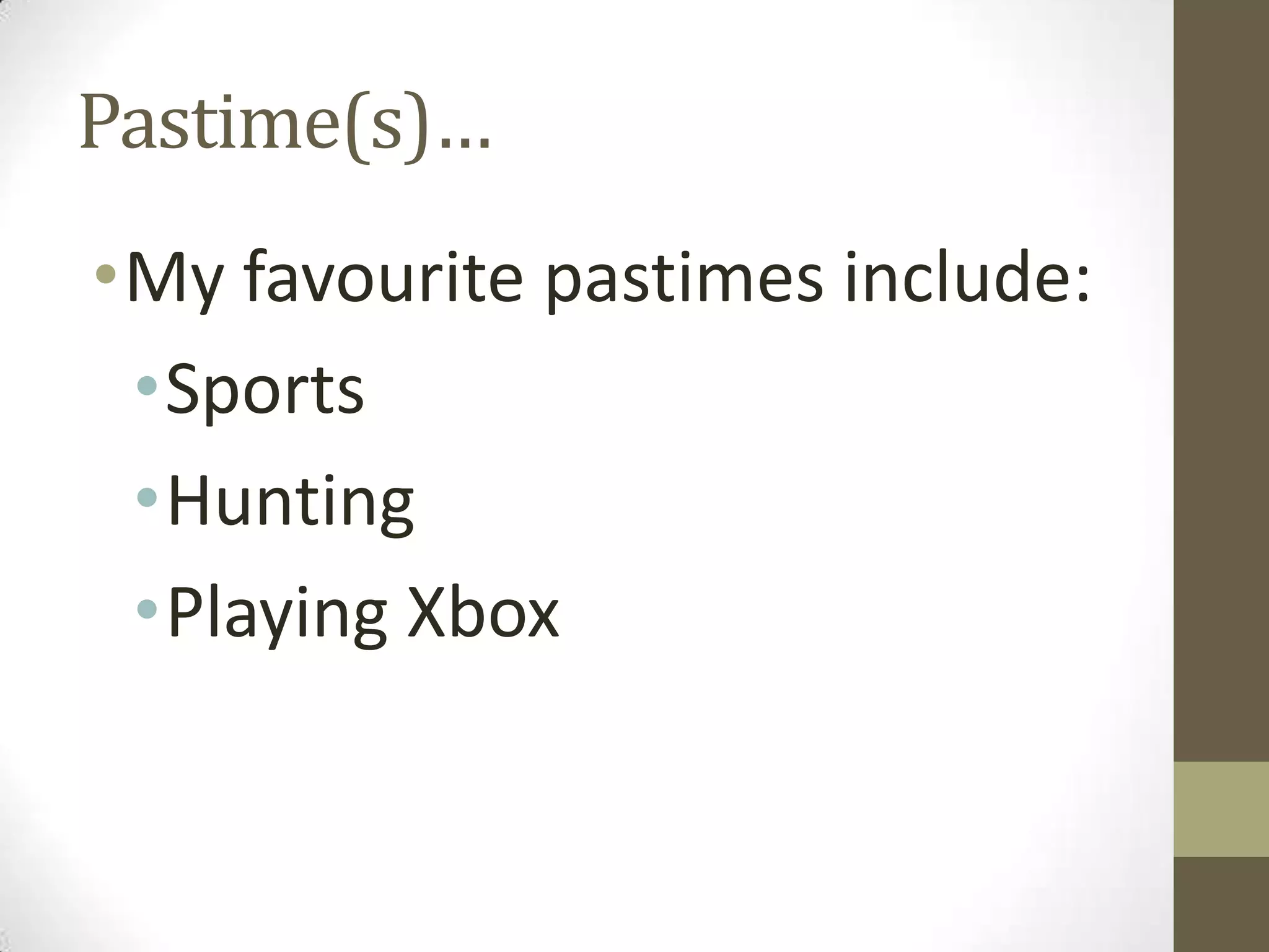 My favourite pastime | PPT