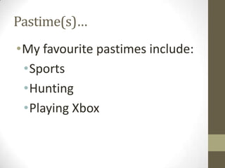 My favourite pastime | PPT