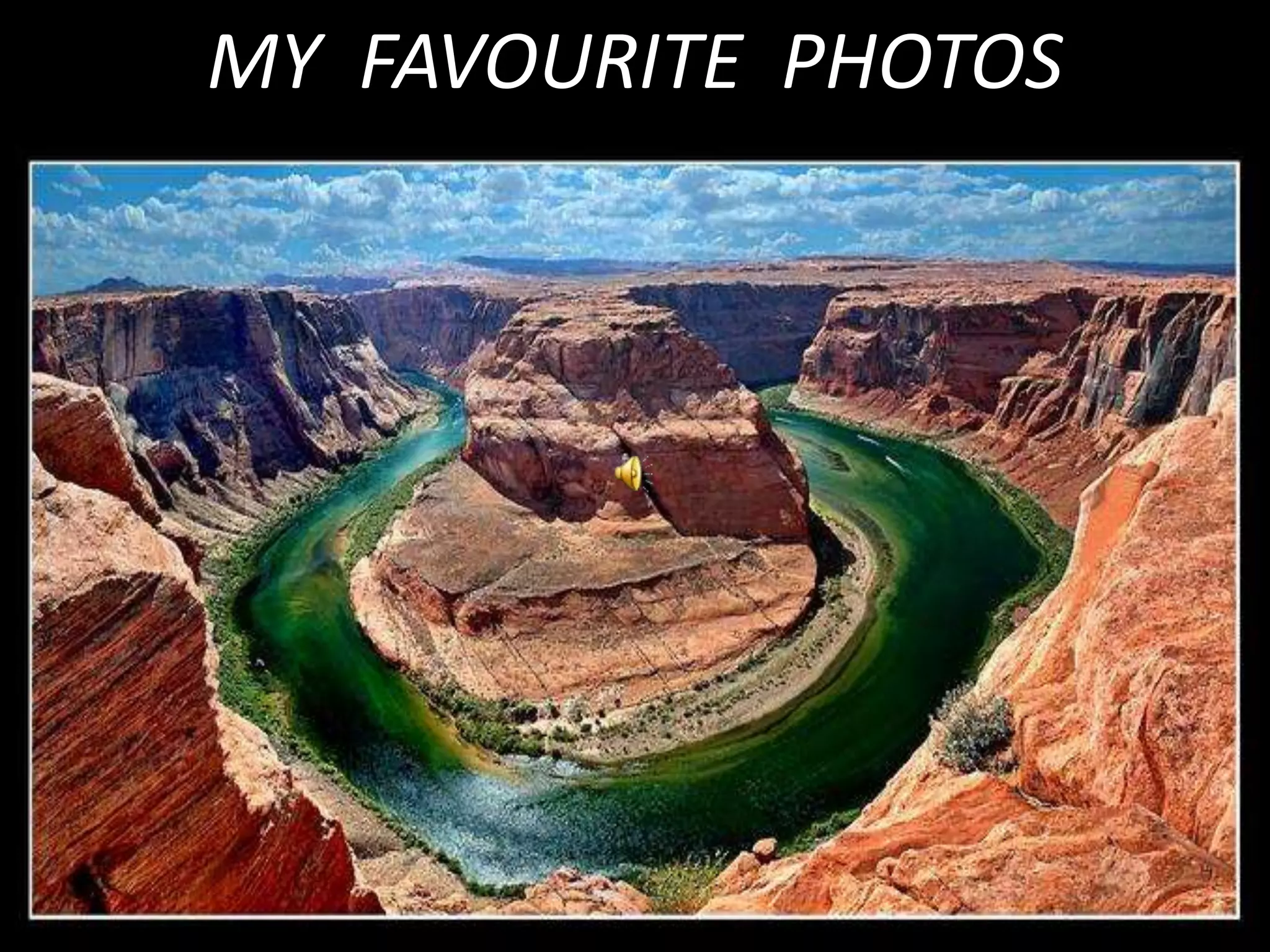 My Favourite Photos | PPT