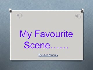 My favourite scene. | PPT