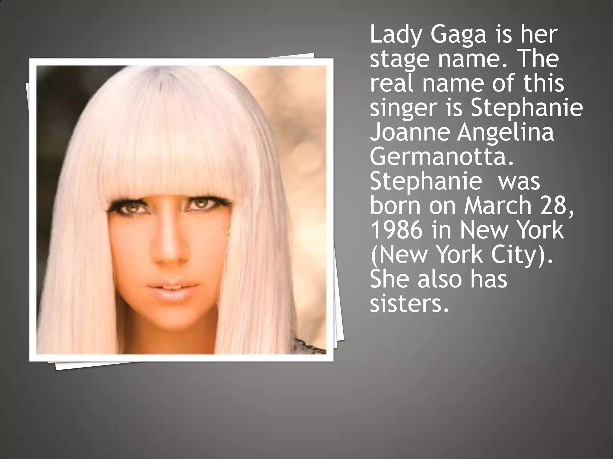 My Favourite Singer. Lady Gaga | PPT