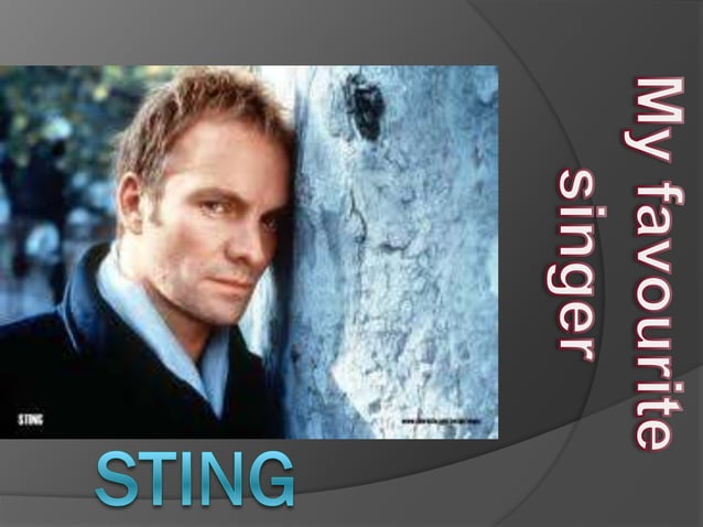 My Favourite Singer. Sting | PPT