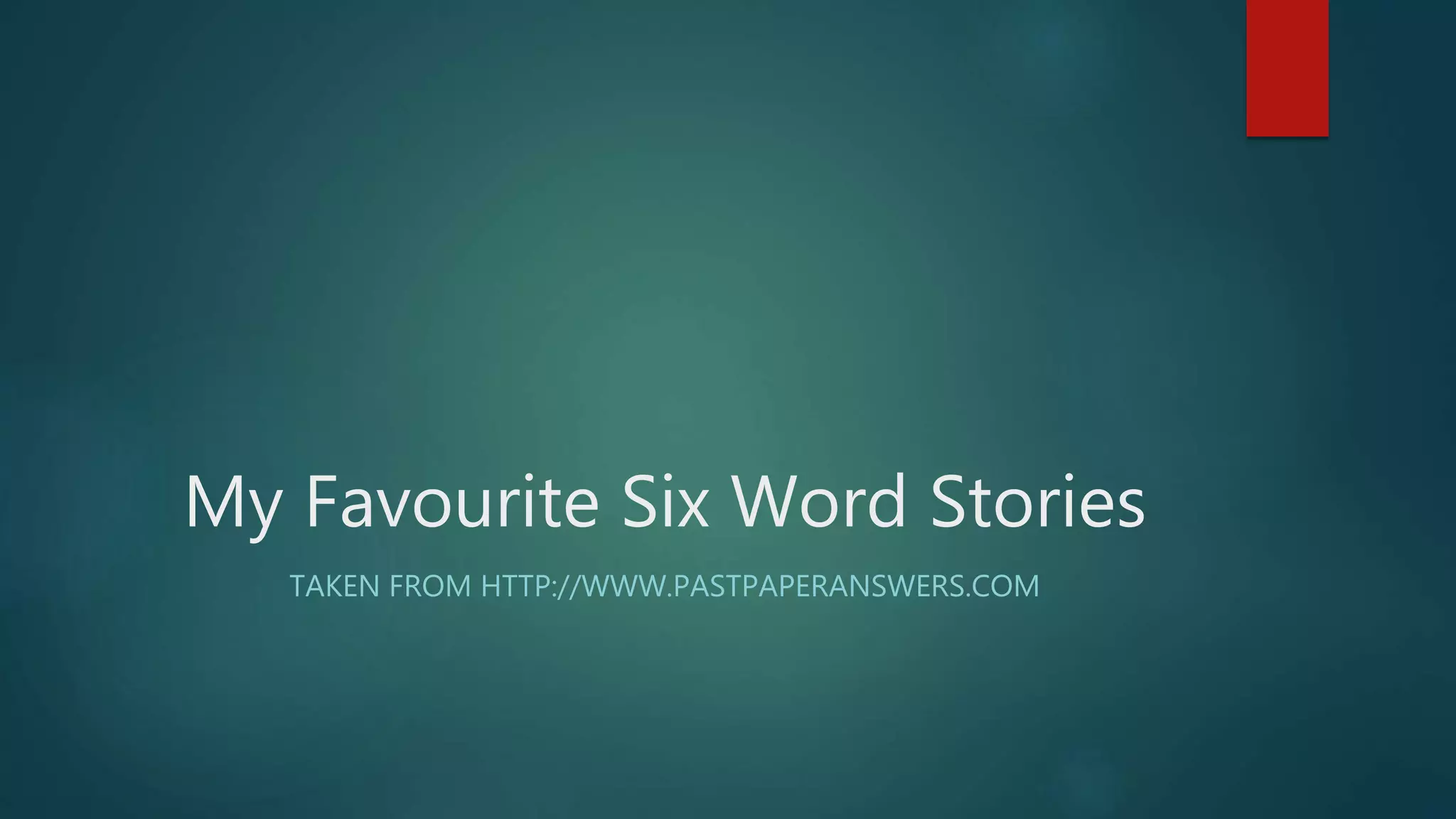 My favourite six word stories | PPT