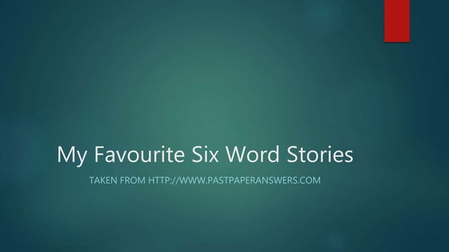 My favourite six word stories | PPT