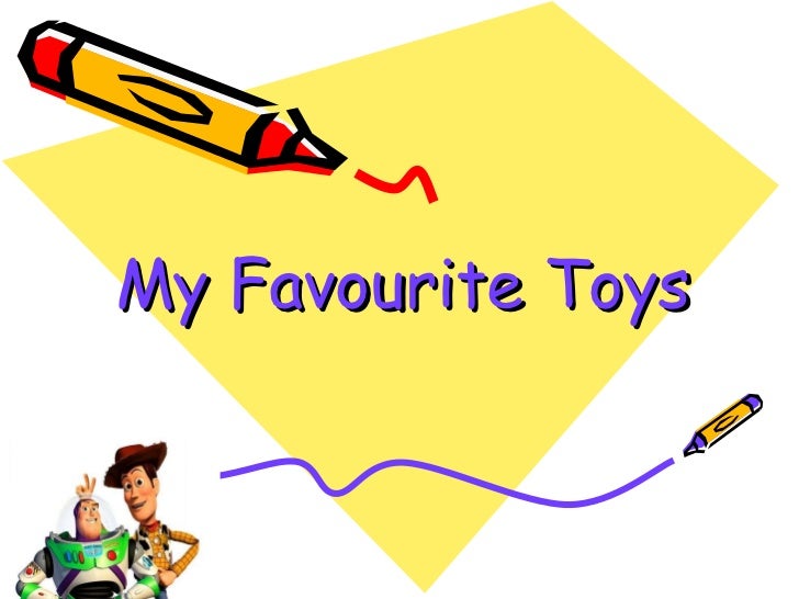 My favourite toys