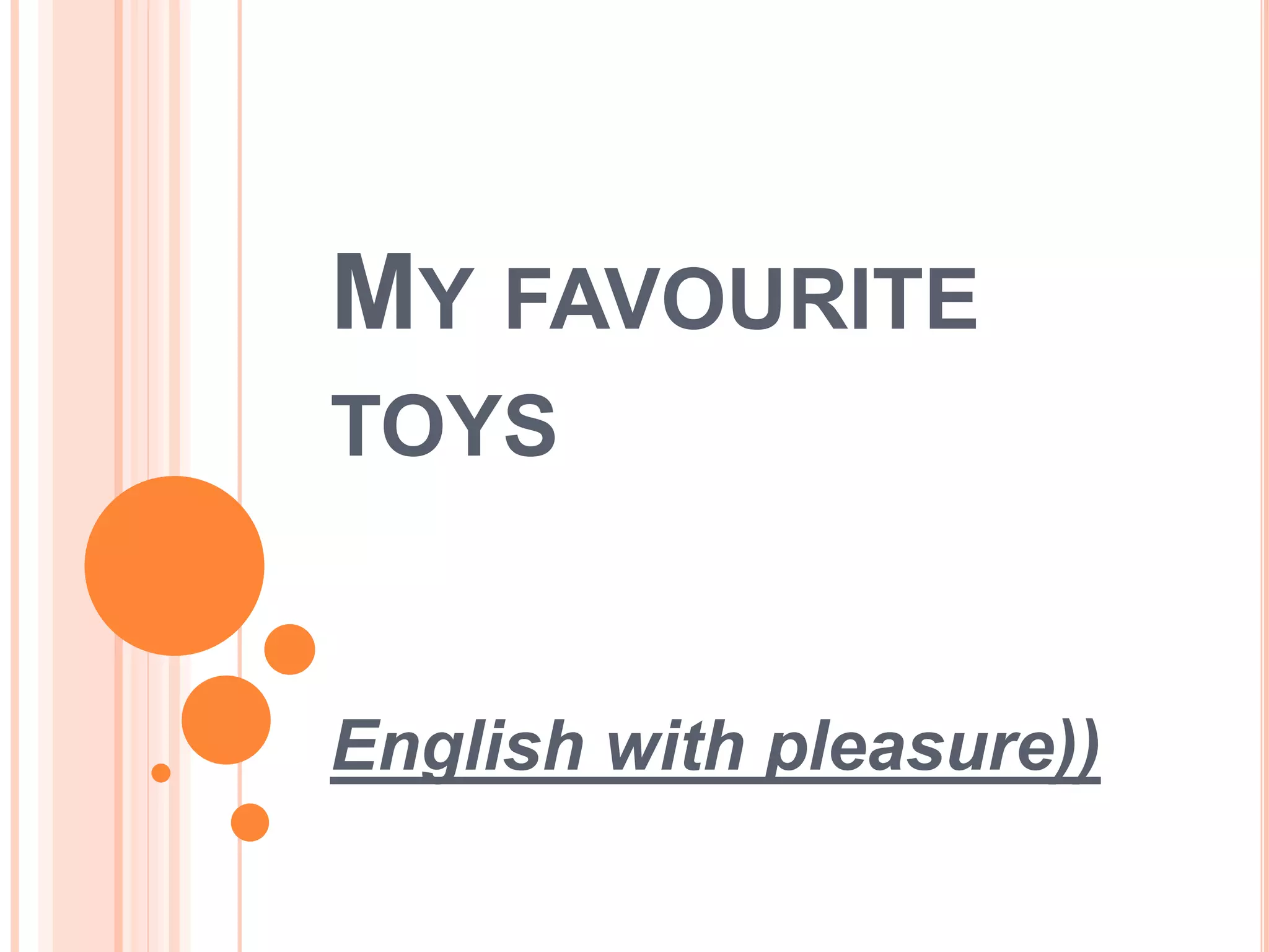 My favourite toys | PPTX
