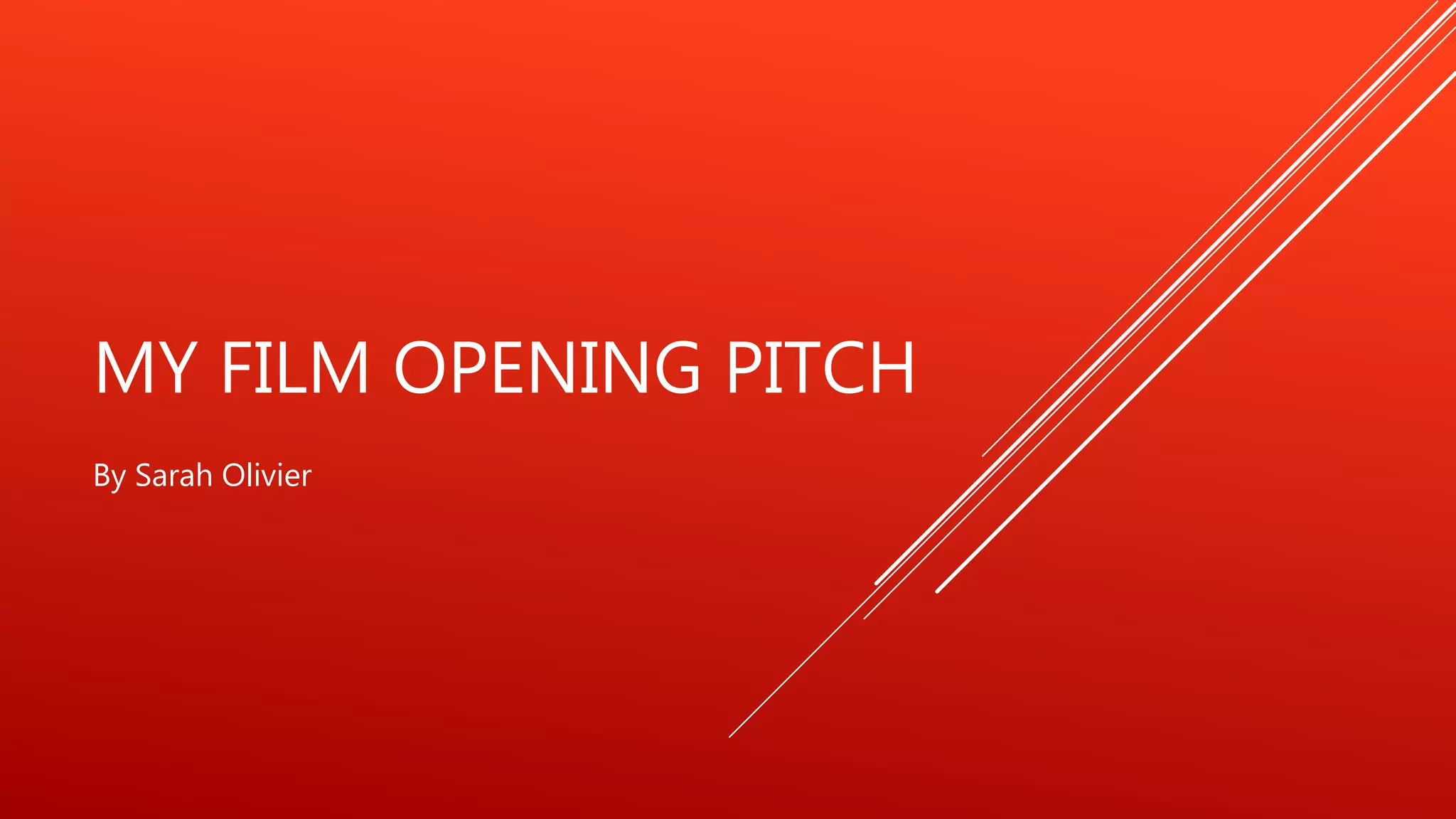 My film opening pitch | PPT