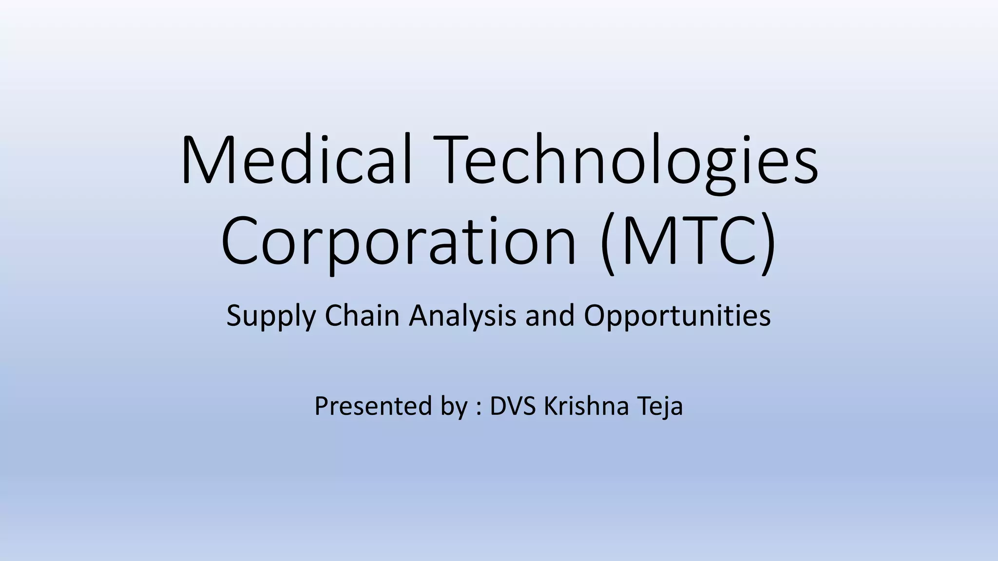 MTC Supply Chain Analysis & Opportunities | PPTX