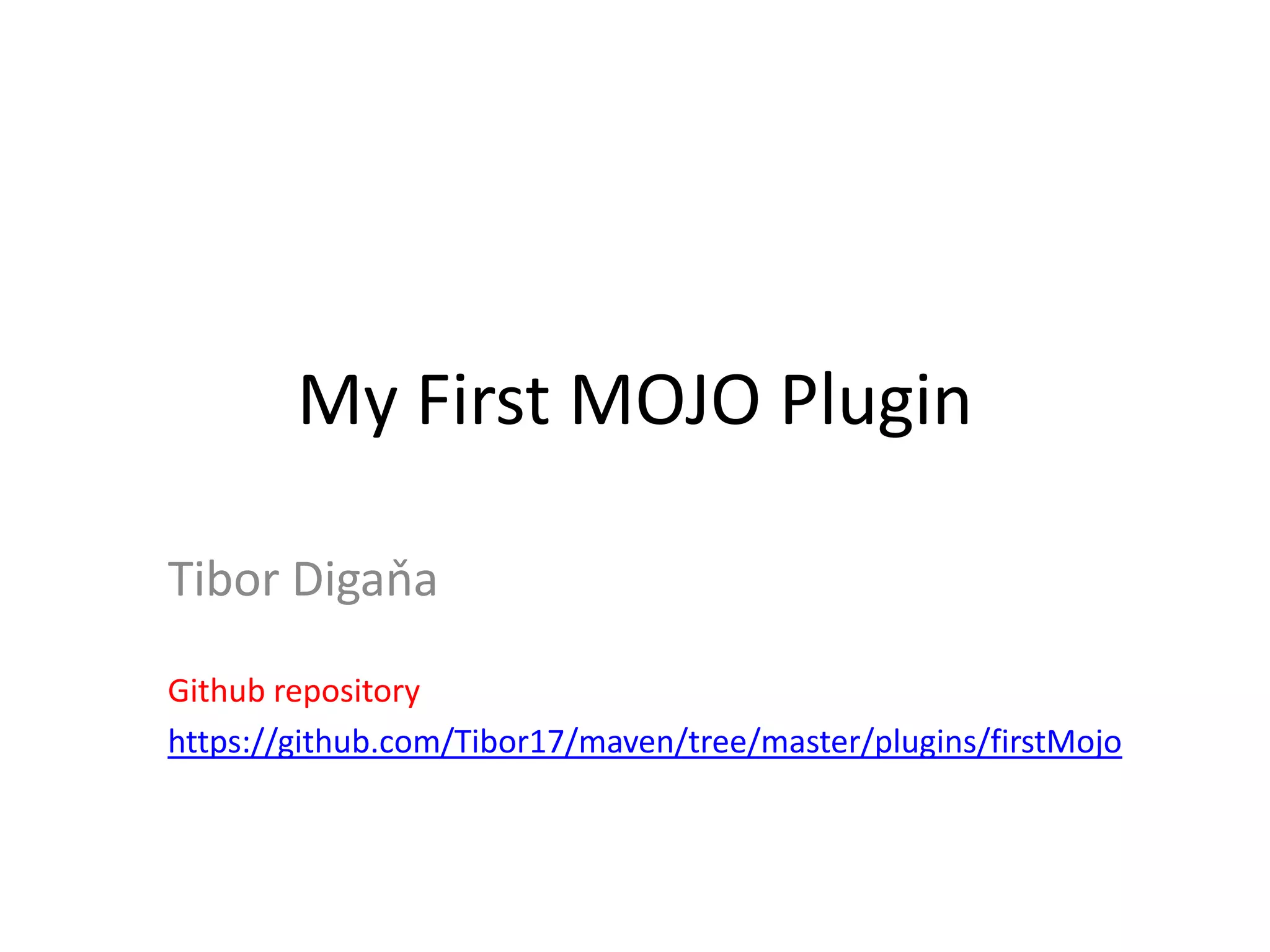 My First MOJO Plugin | PPT
