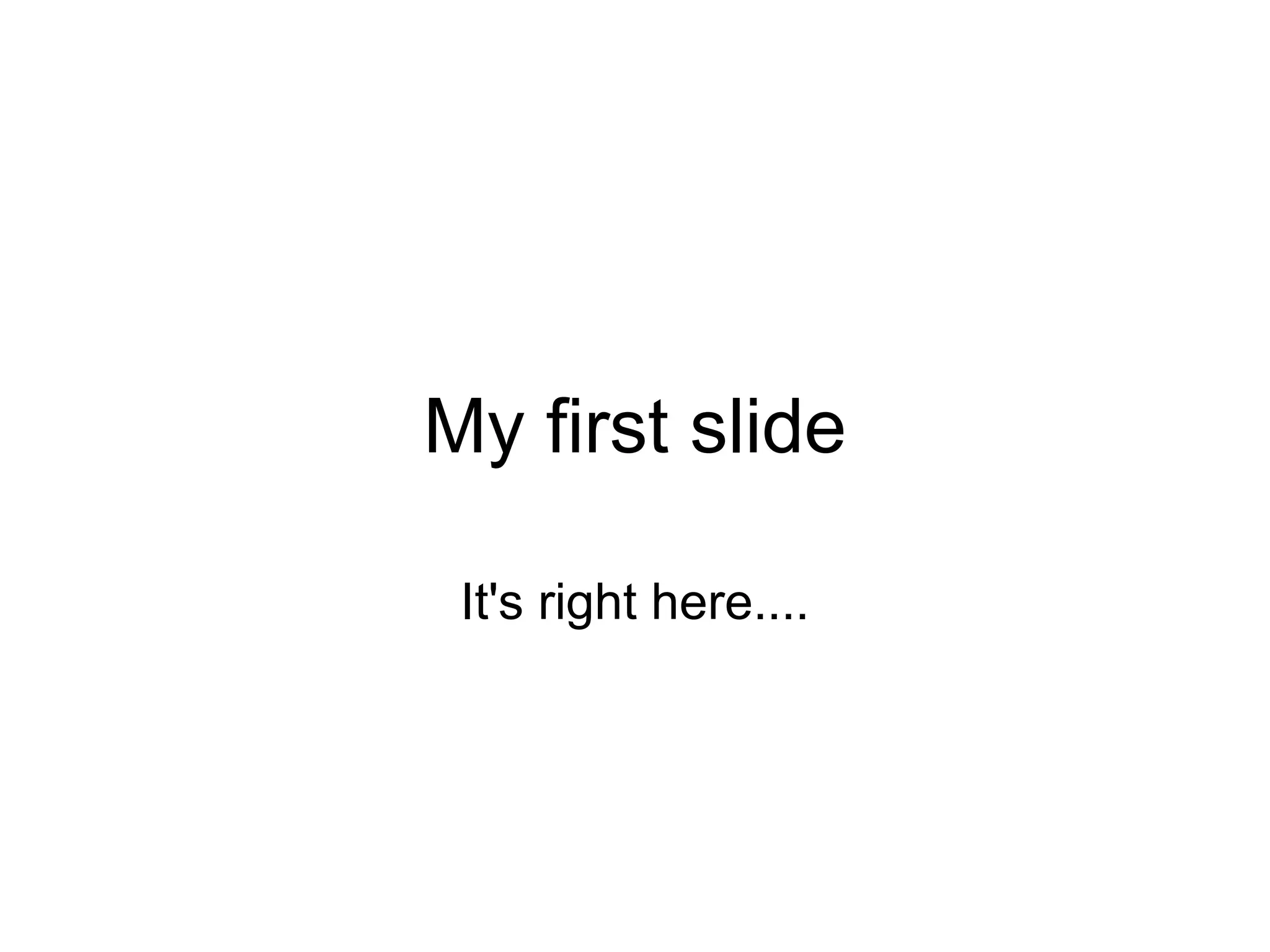 My first slide | PPT