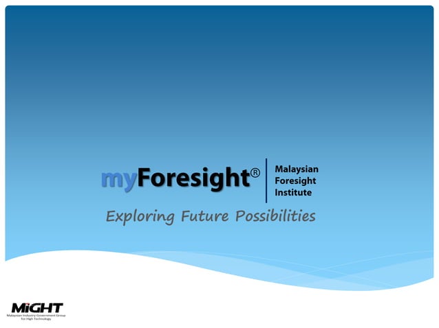 myForesight - Malaysian Foresight Institute | PPT
