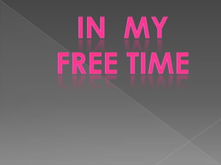 My free time laura | PPTX