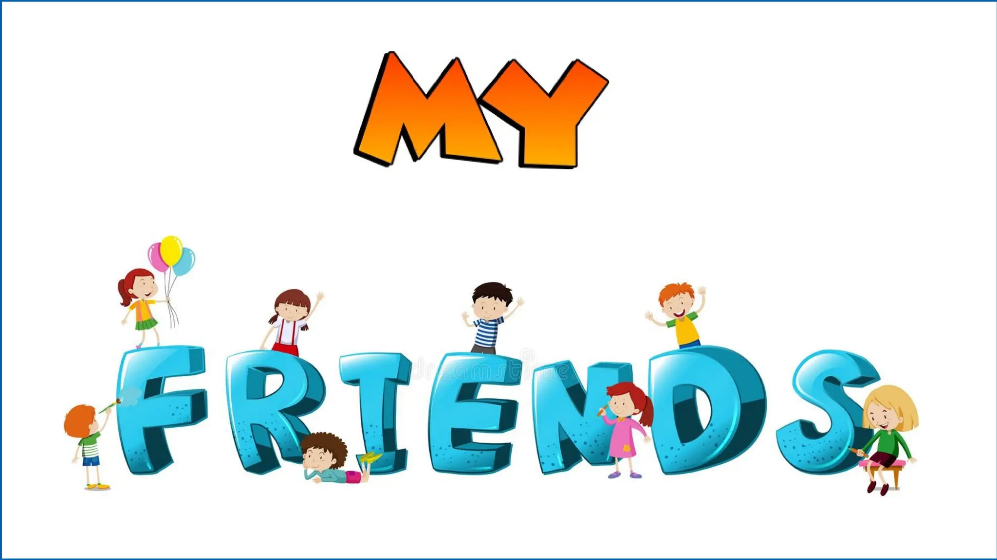 My Friends.pptx English Conversation lesson | PPT